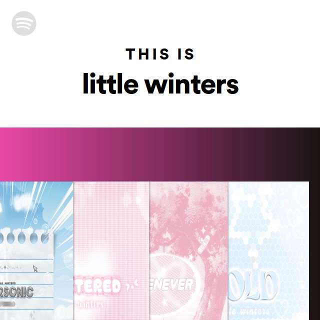 This Is little winters - playlist by Spotify | Spotify