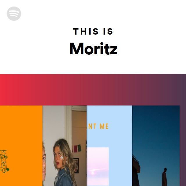 This Is Moritz | Spotify Playlist