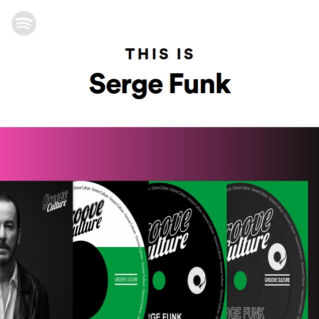 This Is Serge Funk - playlist by Spotify | Spotify