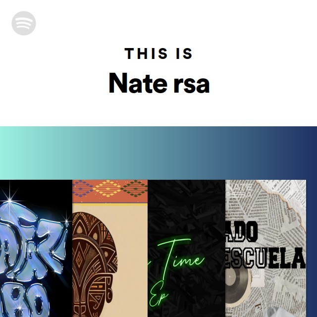 This Is Nate rsa | Spotify Playlist