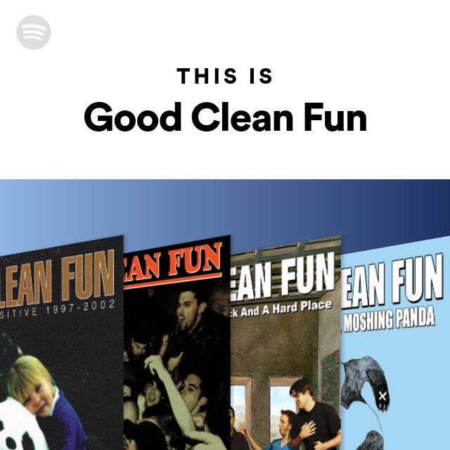 This Is Good Clean Fun - playlist by Spotify | Spotify