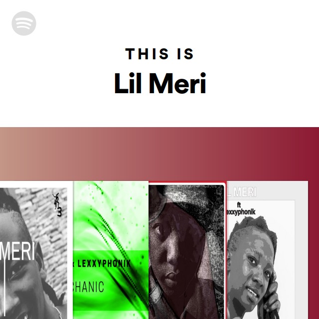 This Is Lil Meri - playlist by Spotify | Spotify