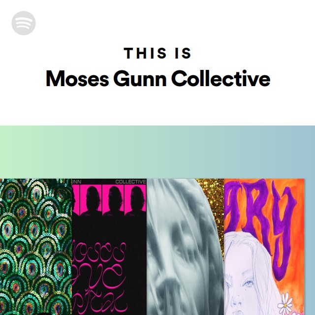 This Is Moses Gunn Collective - playlist by Spotify | Spotify