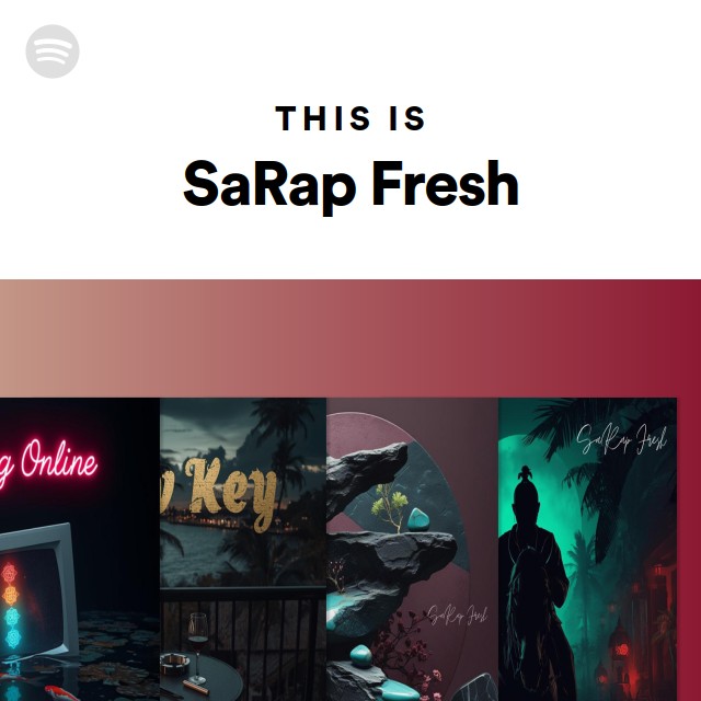 This Is SaRap Fresh - playlist by Spotify | Spotify