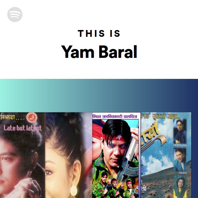 This Is Yam Baral - playlist by Spotify | Spotify