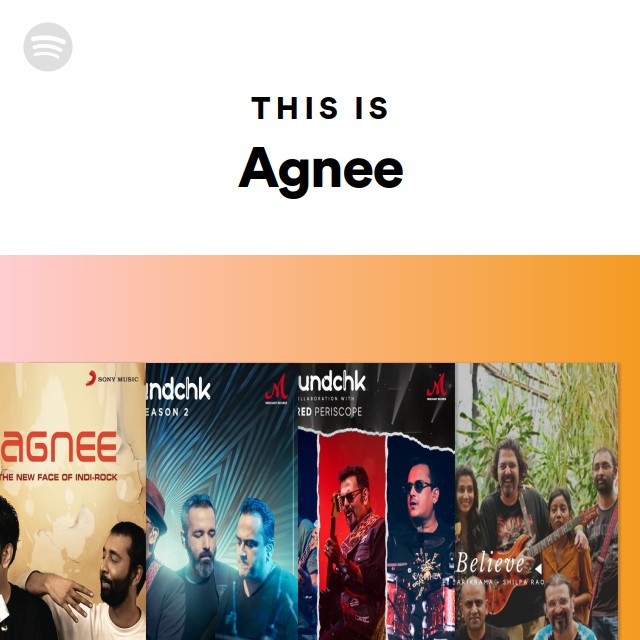This Is Agnee - playlist by Spotify | Spotify