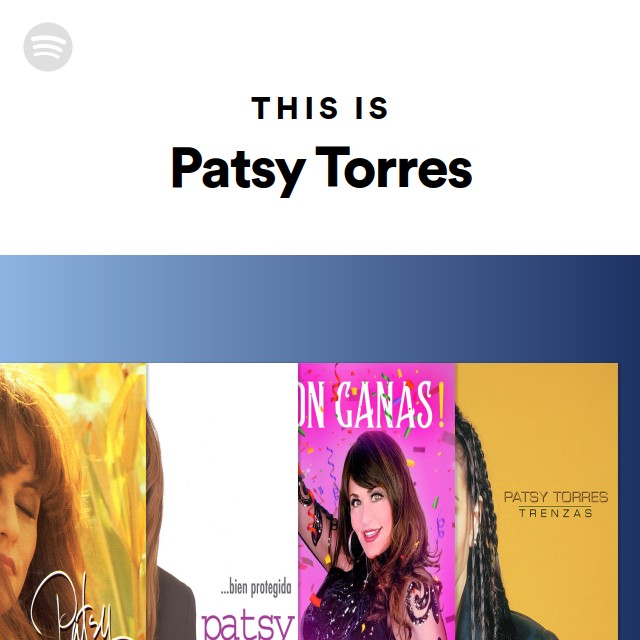 This Is Patsy Torres | Spotify Playlist