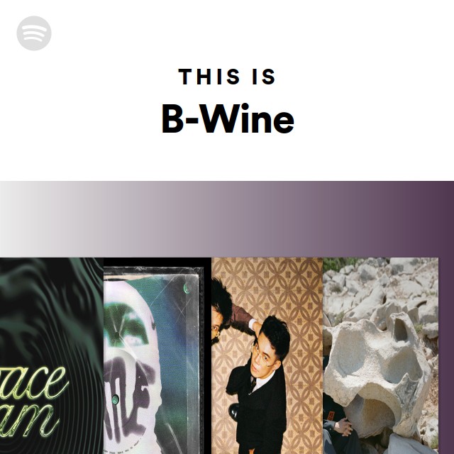 This Is B-Wine - playlist by Spotify | Spotify