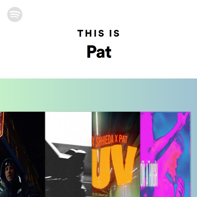 This Is Pat | Spotify Playlist