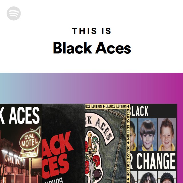 This Is Black Aces | Spotify Playlist