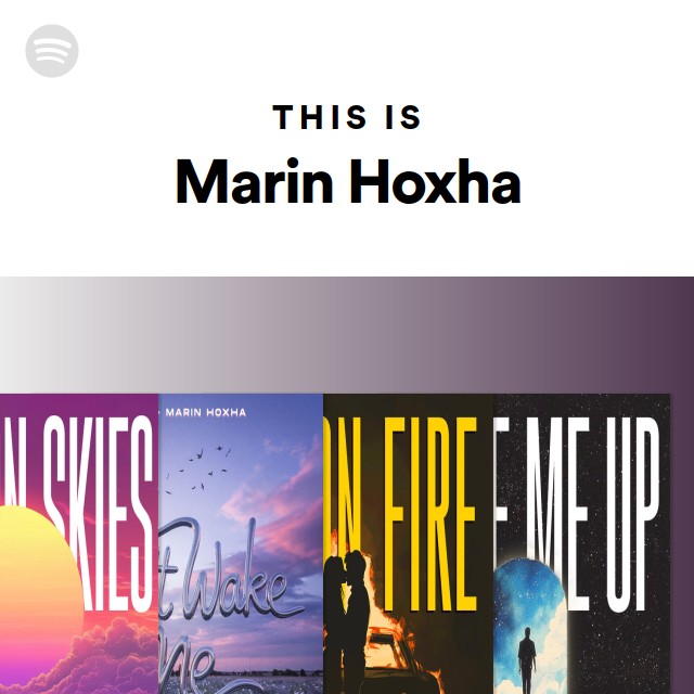 This Is Marin Hoxha - playlist by Spotify | Spotify
