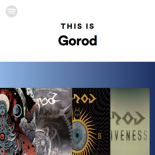This Is Gorod - playlist by Spotify | Spotify