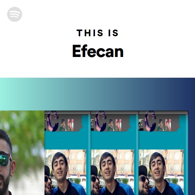 This Is Efecan - playlist by Spotify | Spotify