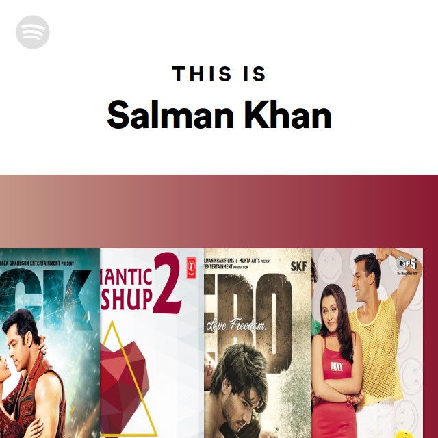 This Is Salman Khan - playlist by Spotify | Spotify