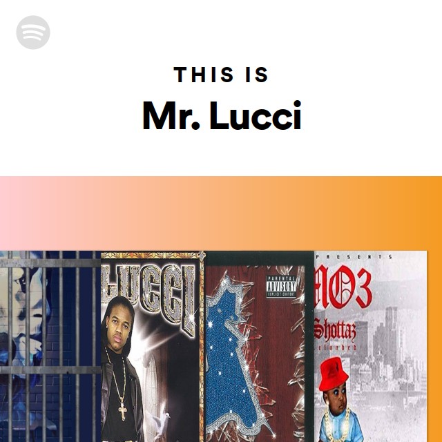 This Is Mr. Lucci - playlist by Spotify | Spotify