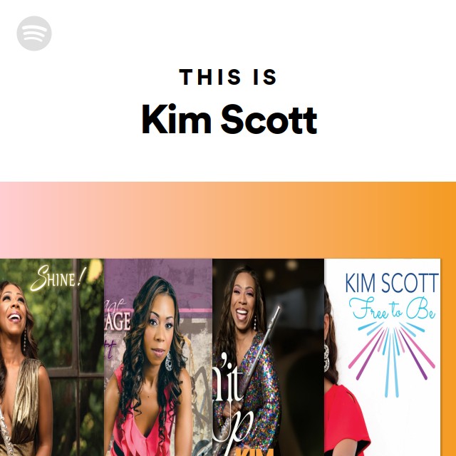 This Is Kim Scott - playlist by Spotify | Spotify