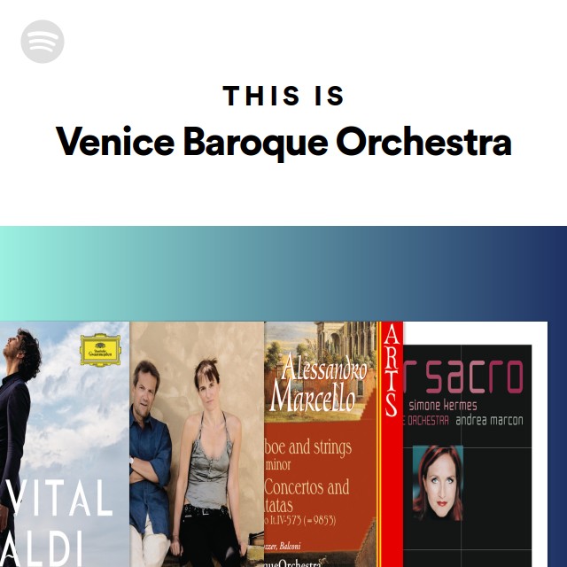 This Is Venice Baroque Orchestra - playlist by Spotify | Spotify