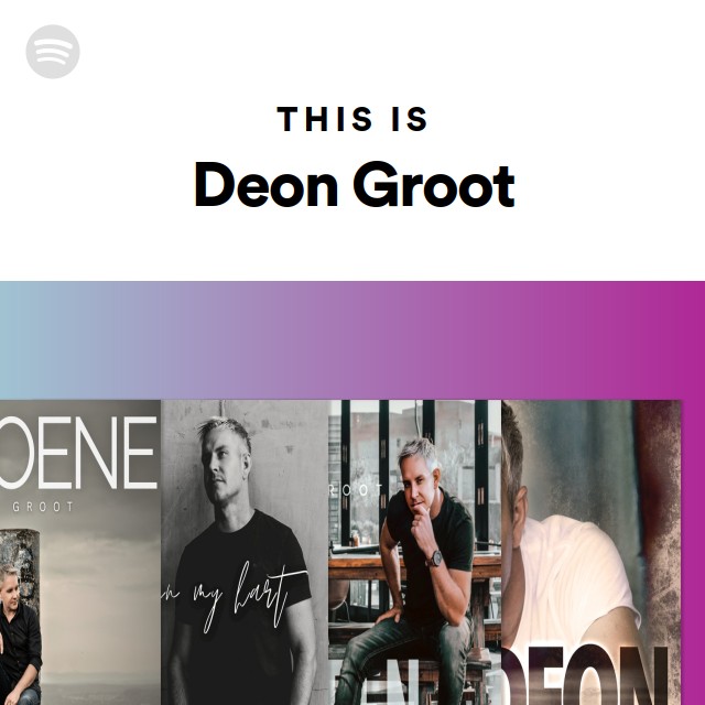 This Is Deon Groot - playlist by Spotify | Spotify