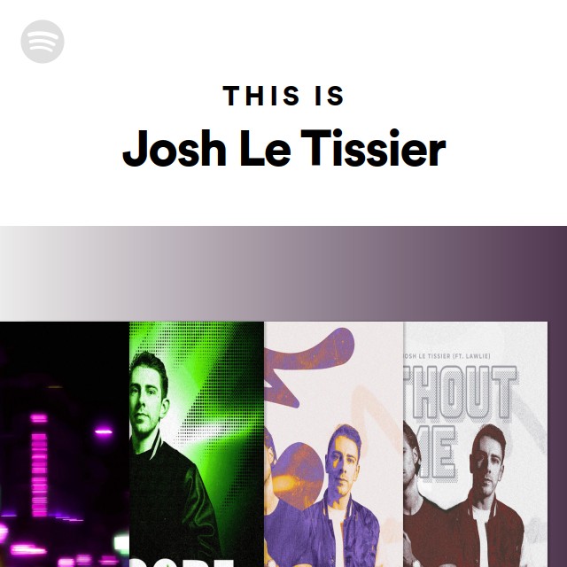 This Is Josh Le Tissier - playlist by Spotify | Spotify