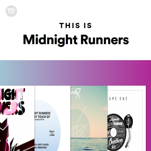 This Is Midnight Runners - playlist by Spotify | Spotify