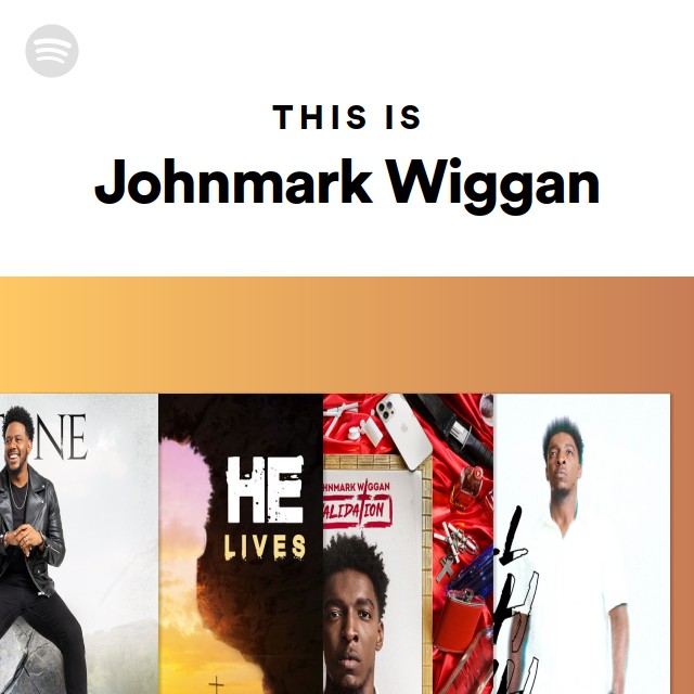 This Is Johnmark Wiggan | Spotify Playlist