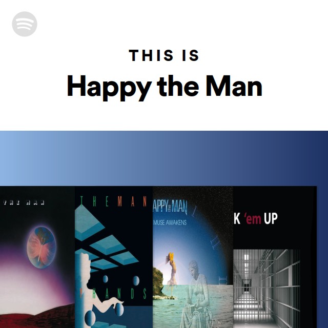 This Is Happy the Man - playlist by Spotify | Spotify