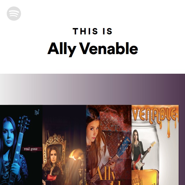 This Is Ally Venable - playlist by Spotify | Spotify