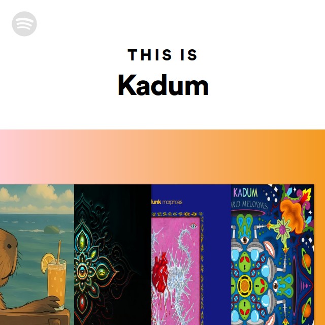 This Is Kadum | Spotify Playlist
