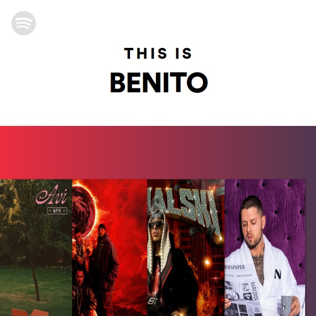 This Is BENITO - playlist by Spotify | Spotify
