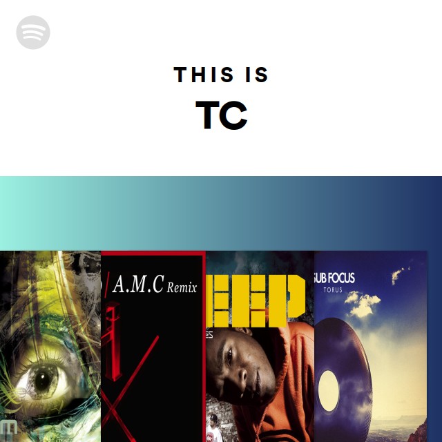 This Is TC - playlist by Spotify | Spotify