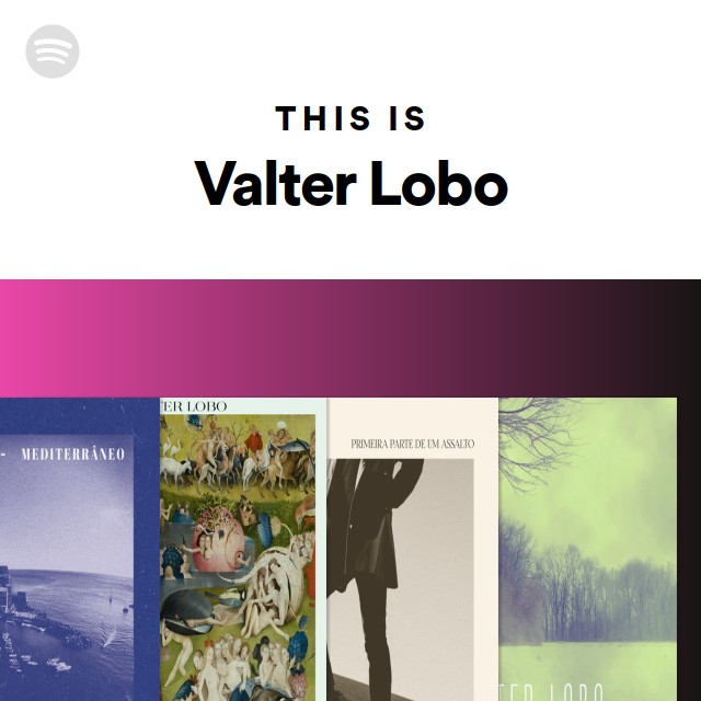 This Is Valter Lobo | Spotify Playlist