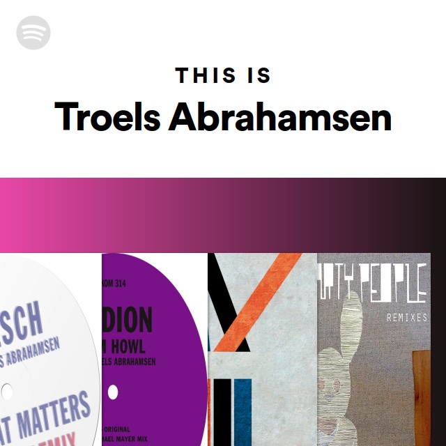 This Is Troels Abrahamsen - playlist by Spotify | Spotify