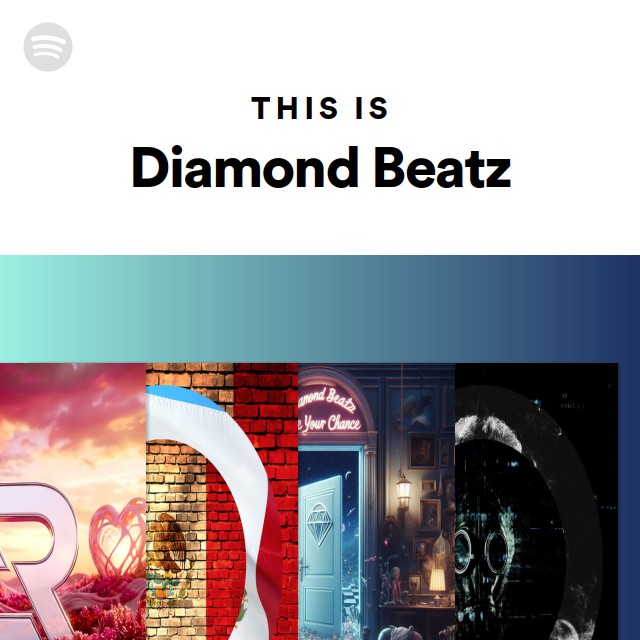 This Is Diamond Beatz | Spotify Playlist