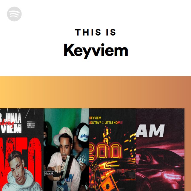 This Is Keyviem | Spotify Playlist