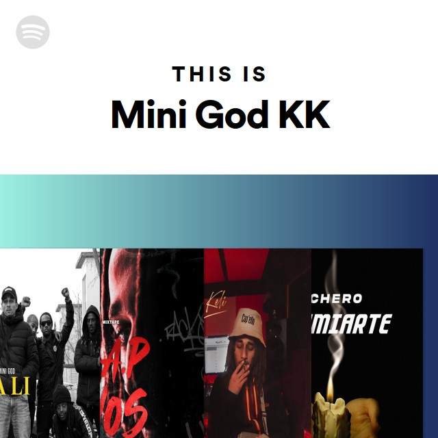 This Is Mini God KK - playlist by Spotify | Spotify