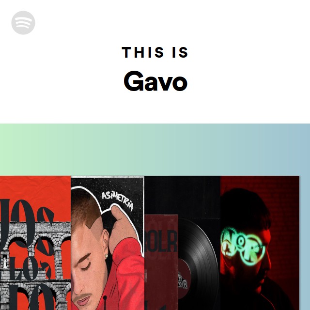 This Is Gavo - playlist by Spotify | Spotify
