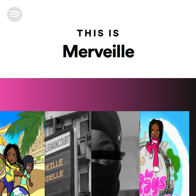 This Is Merveille - playlist by Spotify | Spotify