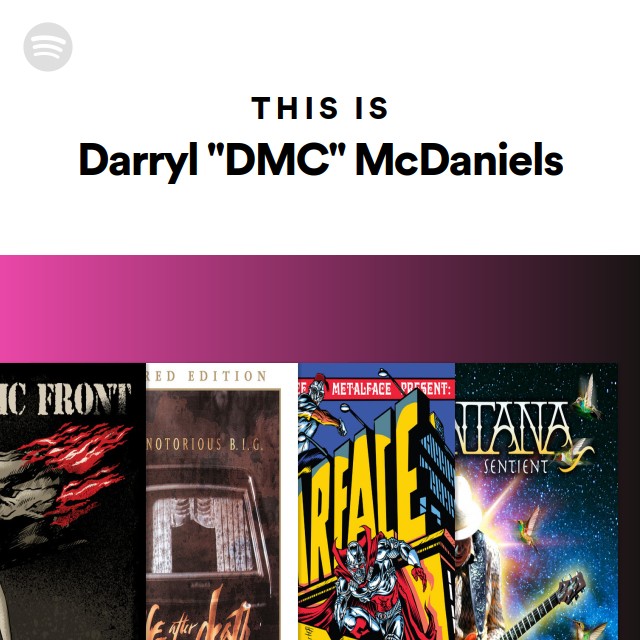 This Is Darryl "DMC" McDaniels - playlist by Spotify | Spotify