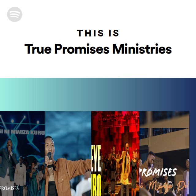 This Is True Promises Ministries | Spotify Playlist