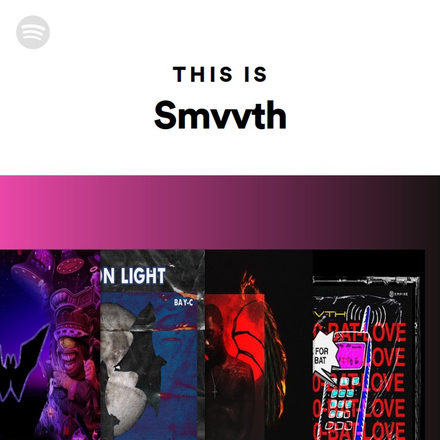 This Is Smvvth | Spotify Playlist