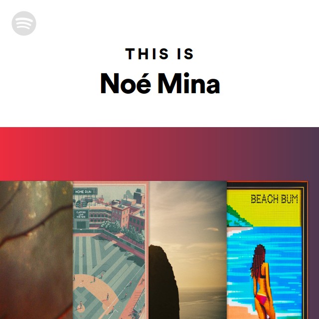This Is Noé Mina | Spotify Playlist