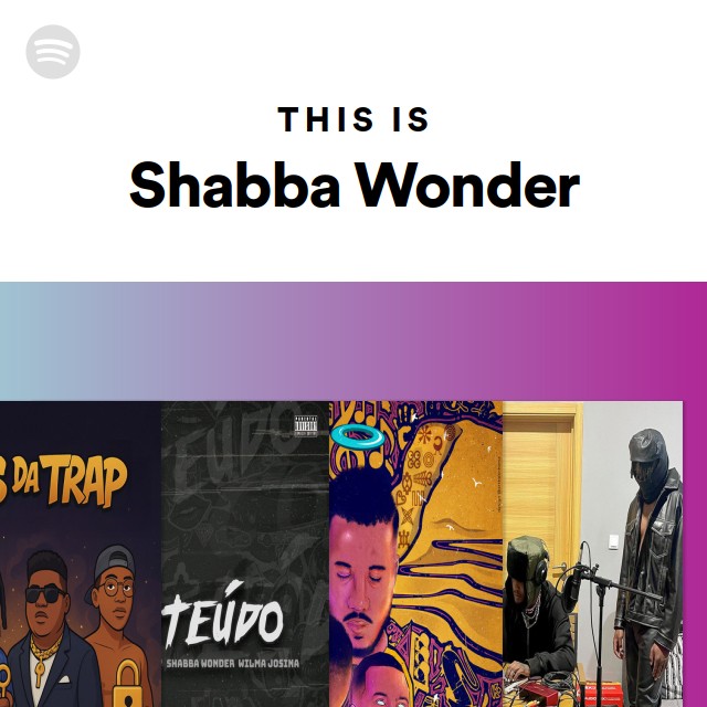 This Is Shabba Wonder | Spotify Playlist