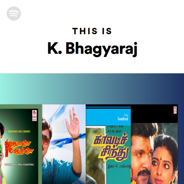 This Is K. Bhagyaraj | Spotify Playlist