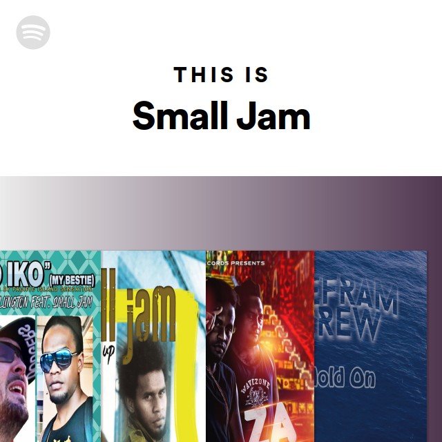 This Is Small Jam - playlist by Spotify | Spotify