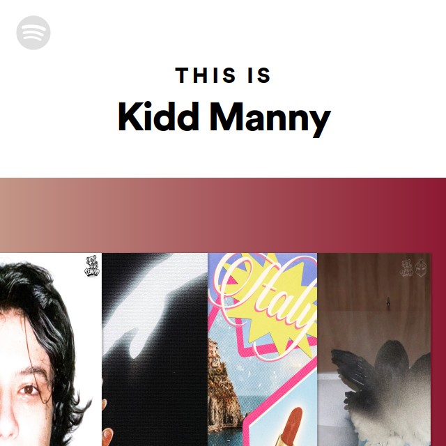 This Is Kidd Manny | Spotify Playlist