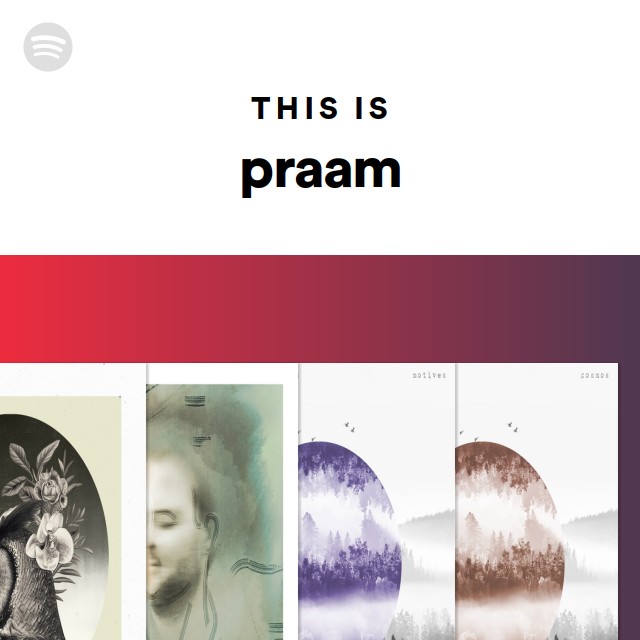 This Is praam - playlist by Spotify | Spotify