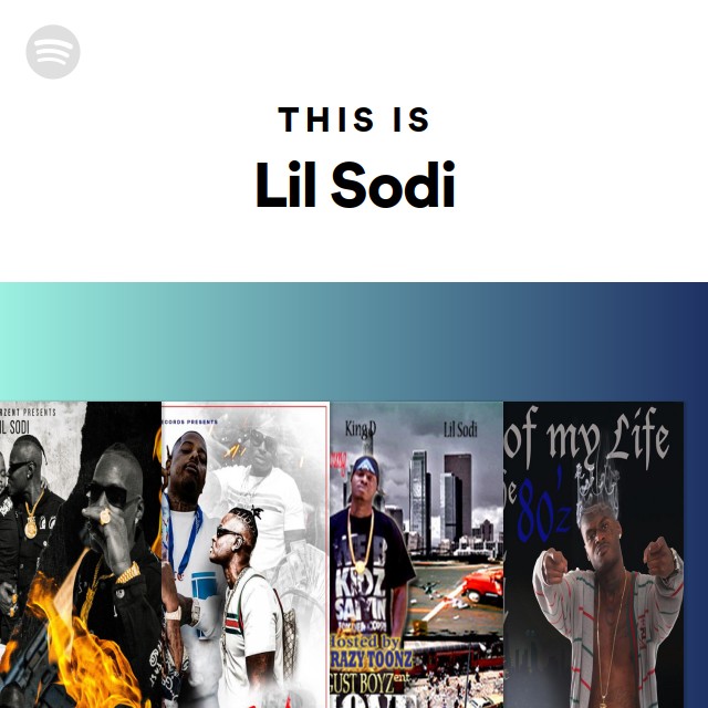 This Is Lil Sodi - playlist by Spotify | Spotify