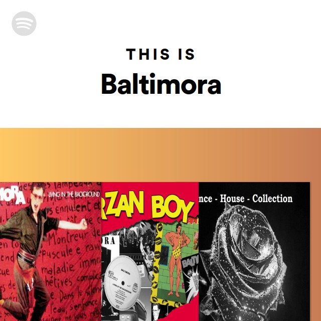 This Is Baltimora - playlist by Spotify | Spotify