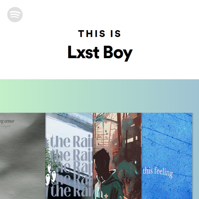 This Is Lxst Boy | Spotify Playlist