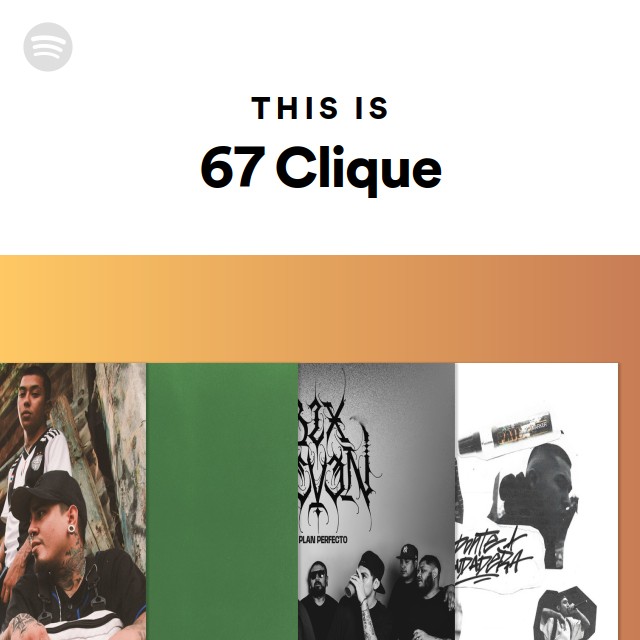 This Is 67 Clique - playlist by Spotify | Spotify